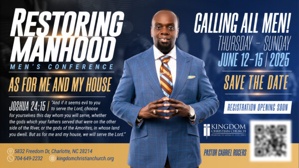 Men’s Conference 2025: “Restoring Manhood” – Save the Date – Kingdom ...
